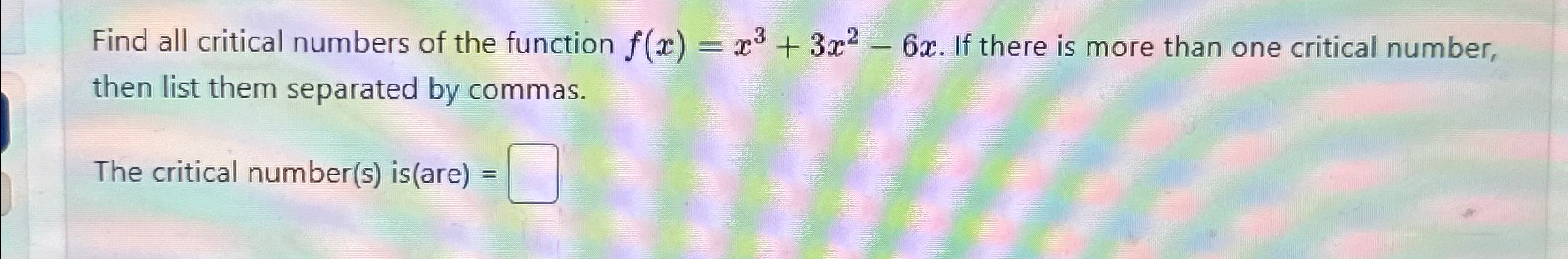 Solved Find all critical numbers of the function | Chegg.com