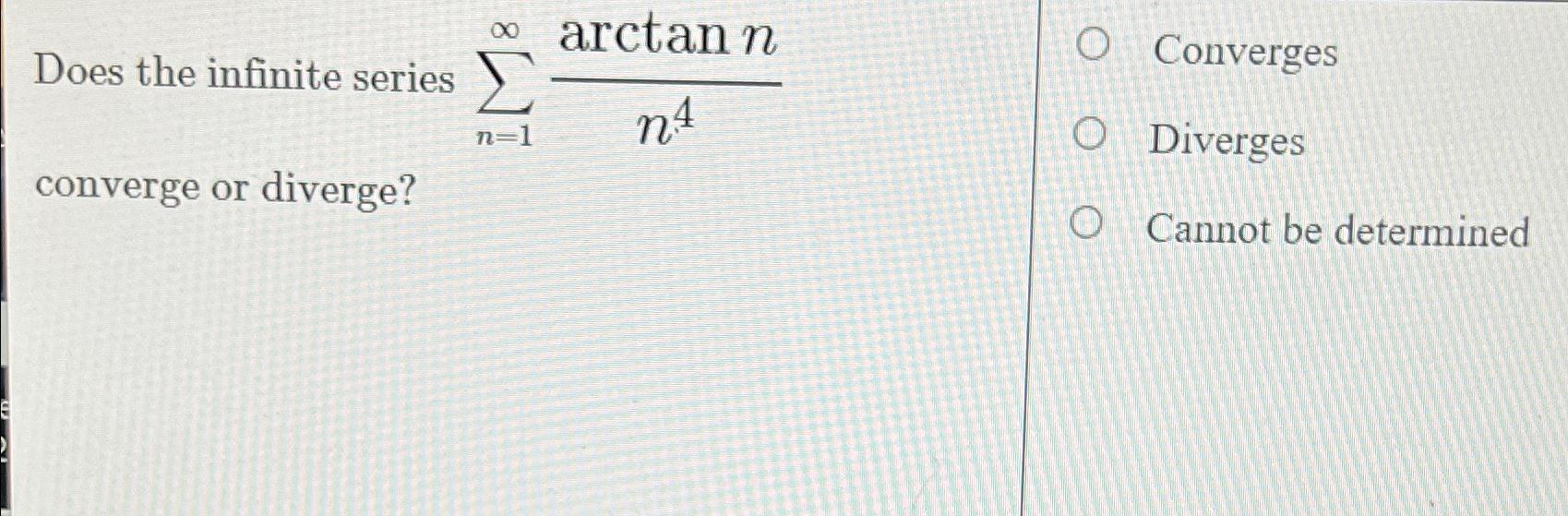 Solved Does the infinite series | Chegg.com