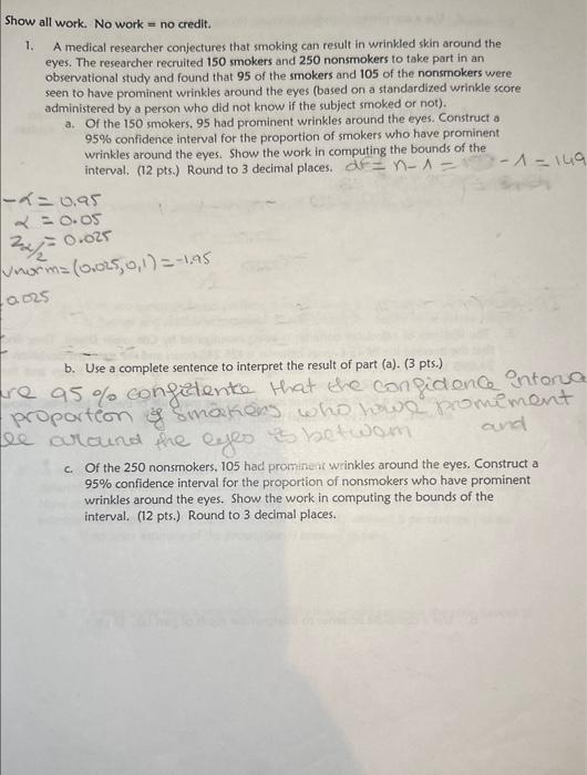 Show all work. No work = no credit. 1. A medical | Chegg.com