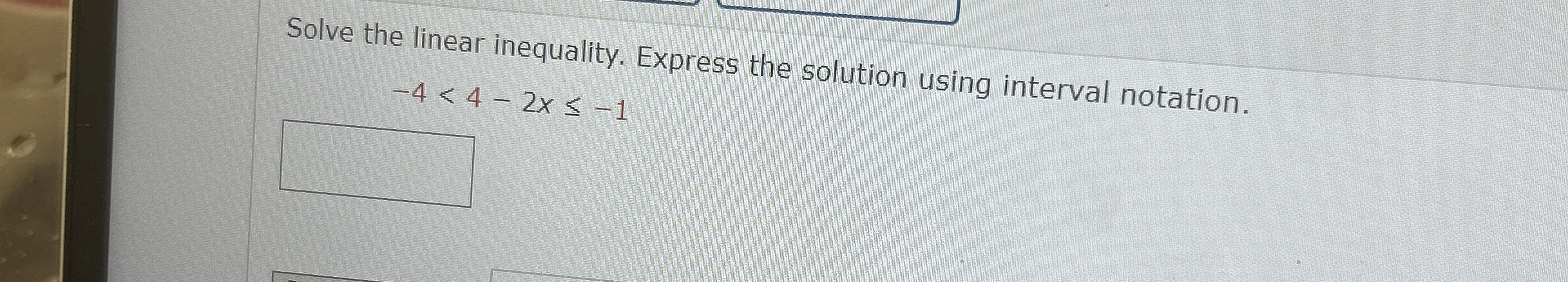 Solved Resuelve la desigualdad lineal. Expresa la solución | Chegg.com