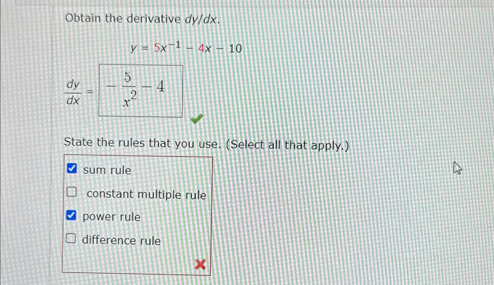 Solved Obtain the derivative dydx.y=5x-1-4x-10dydx=State the | Chegg.com