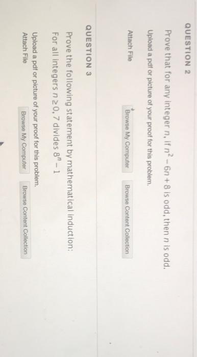 Solved QUESTION 2 Prove that for any integer n, if n? -6n +8 | Chegg.com