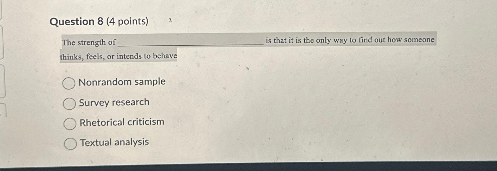 Solved Question 8 (4 ﻿points)The strength of is that it is | Chegg.com