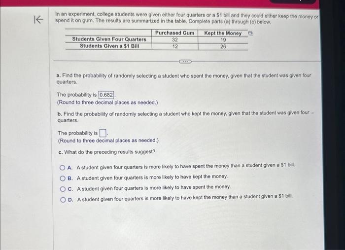Solved In an experiment, college students were given either | Chegg.com