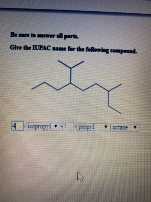 Solved Be sure to answer all parts. Give the IUPAC name for | Chegg.com