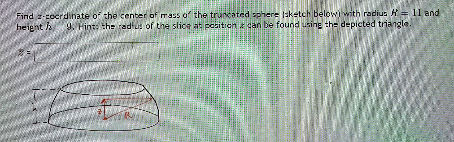 Solved Find z-coordinate of the center of mass of the | Chegg.com