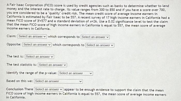 A Fair Isaac Corporation (FICO) score is used by | Chegg.com