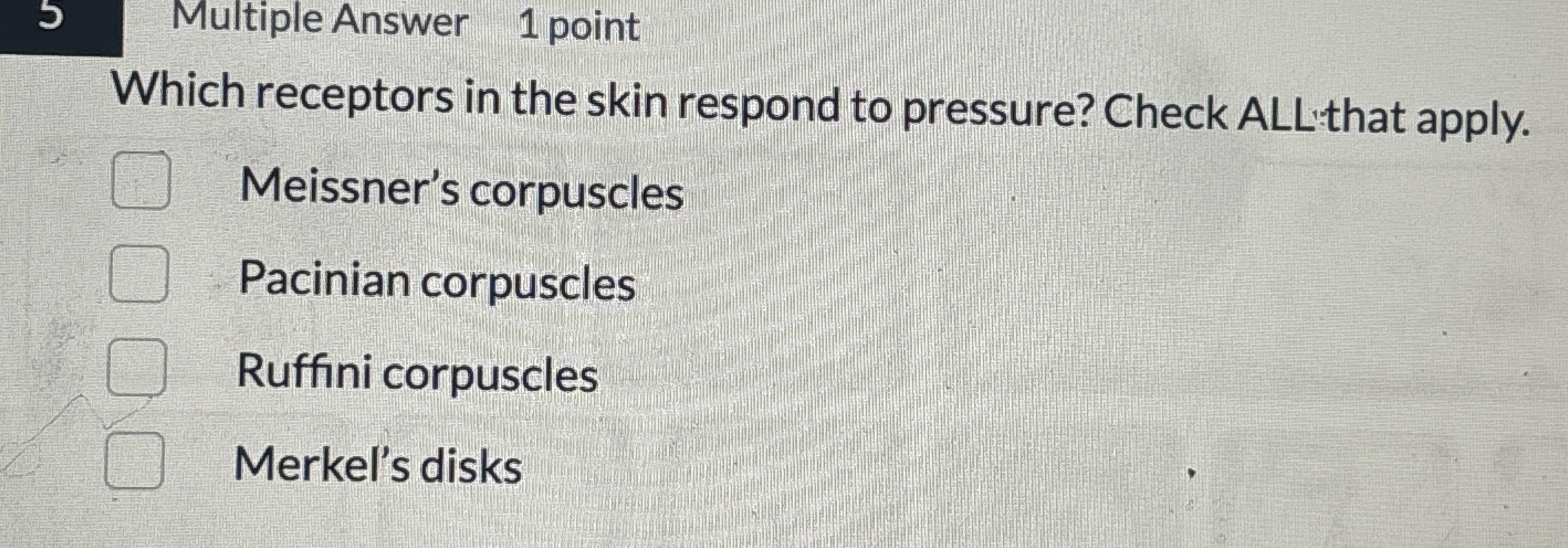 5Multiple Answer 1 ﻿pointWhich receptors in the skin | Chegg.com