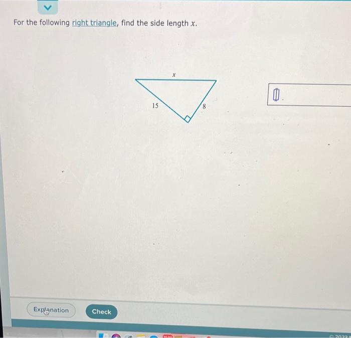 Solved For the following right triangle, find the side | Chegg.com