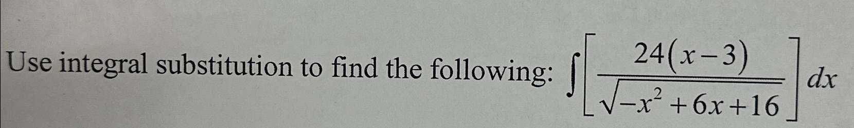 Solved Use integral substitution to find the following: | Chegg.com