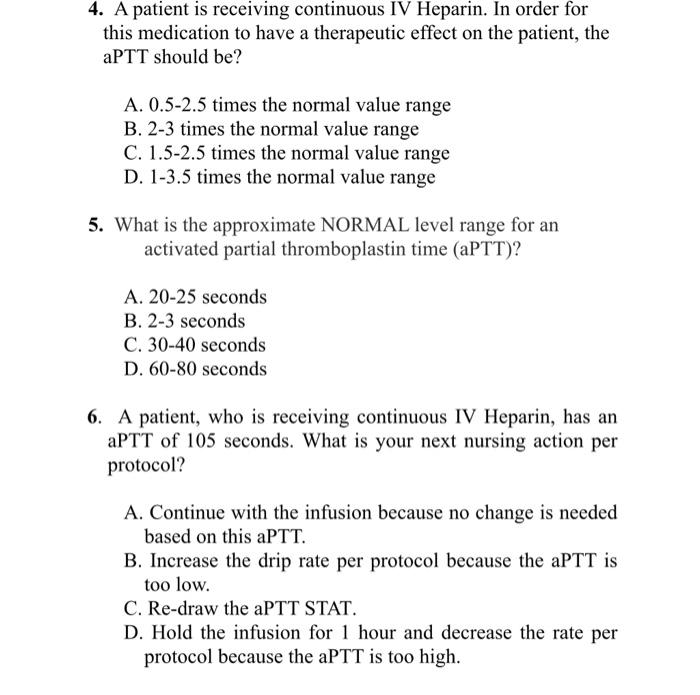 Solved 7. A patient is on a continuous IV Heparin drip. As | Chegg.com