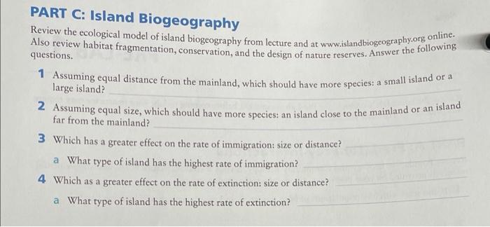 Solved PART C: Island Biogeography Review the ecological | Chegg.com