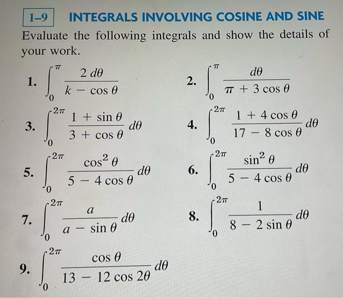 Solved 1-9 INTEGRALS INVOLVING COSINE AND SINE Evaluate the | Chegg.com