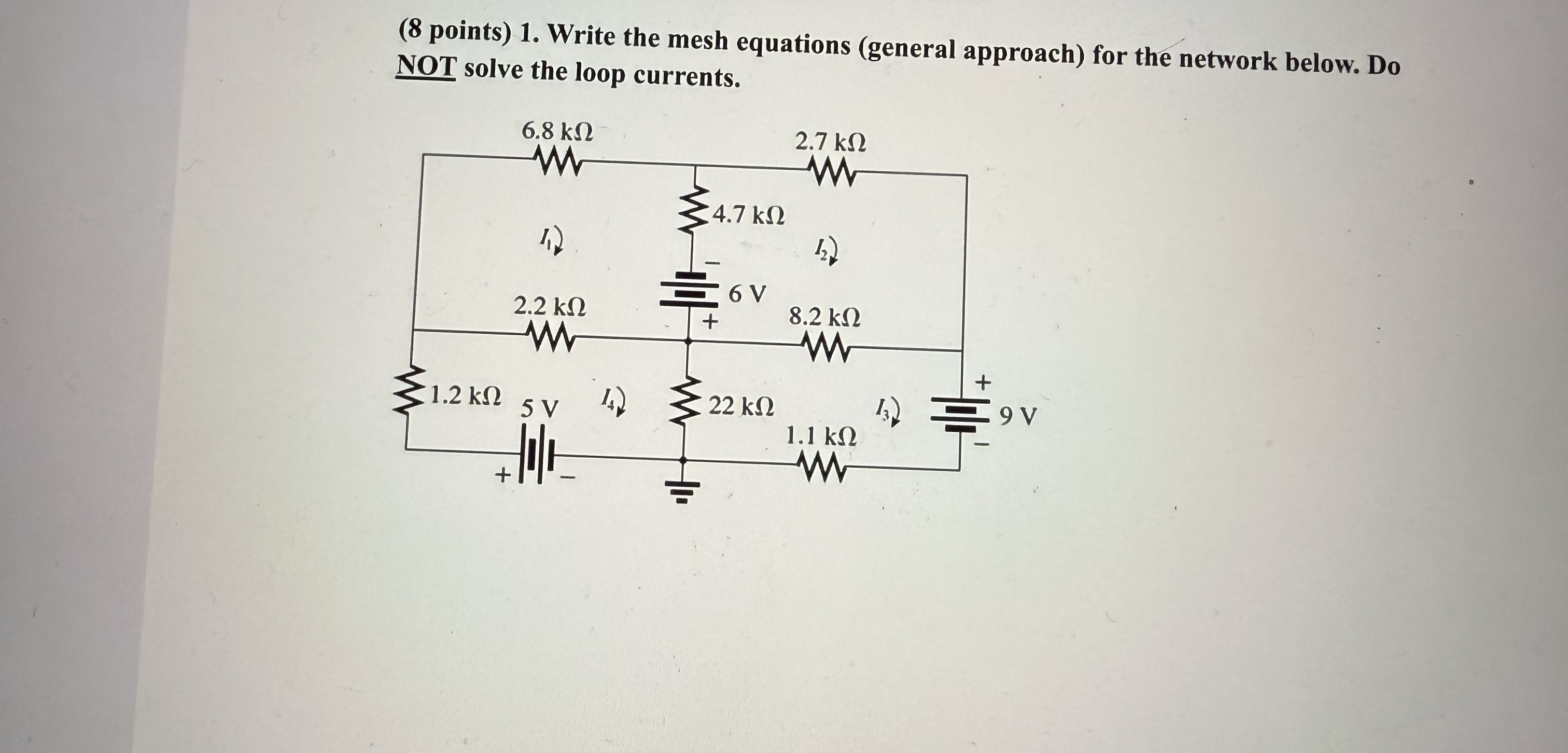 Solved by an EXPERT (8 ﻿points) 1. ﻿Write the mesh equations (general | Chegg.com