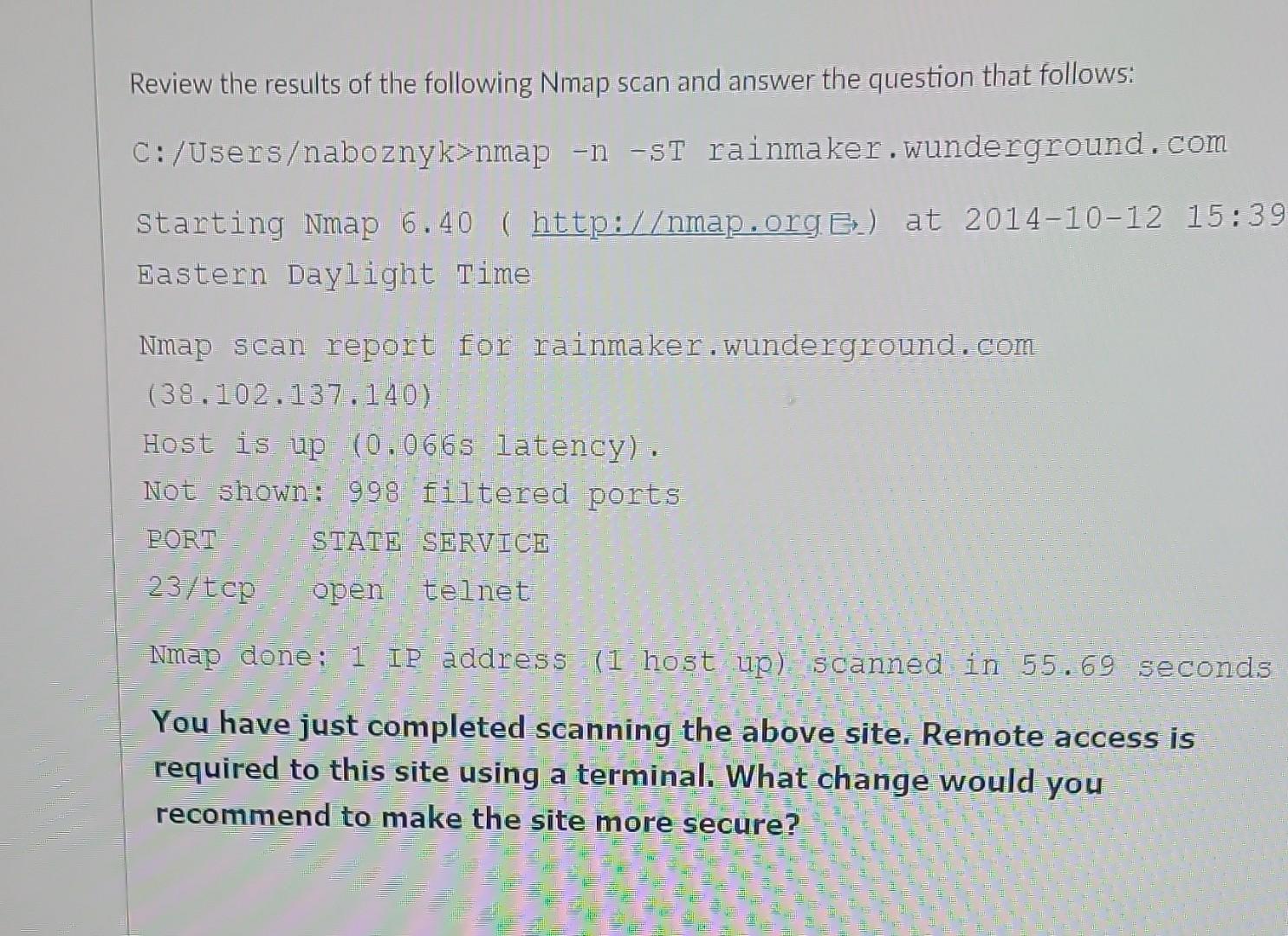Solved Review the results of the following Nmap scan and | Chegg.com