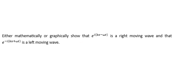 Solved Either mathematically or graphically show that | Chegg.com