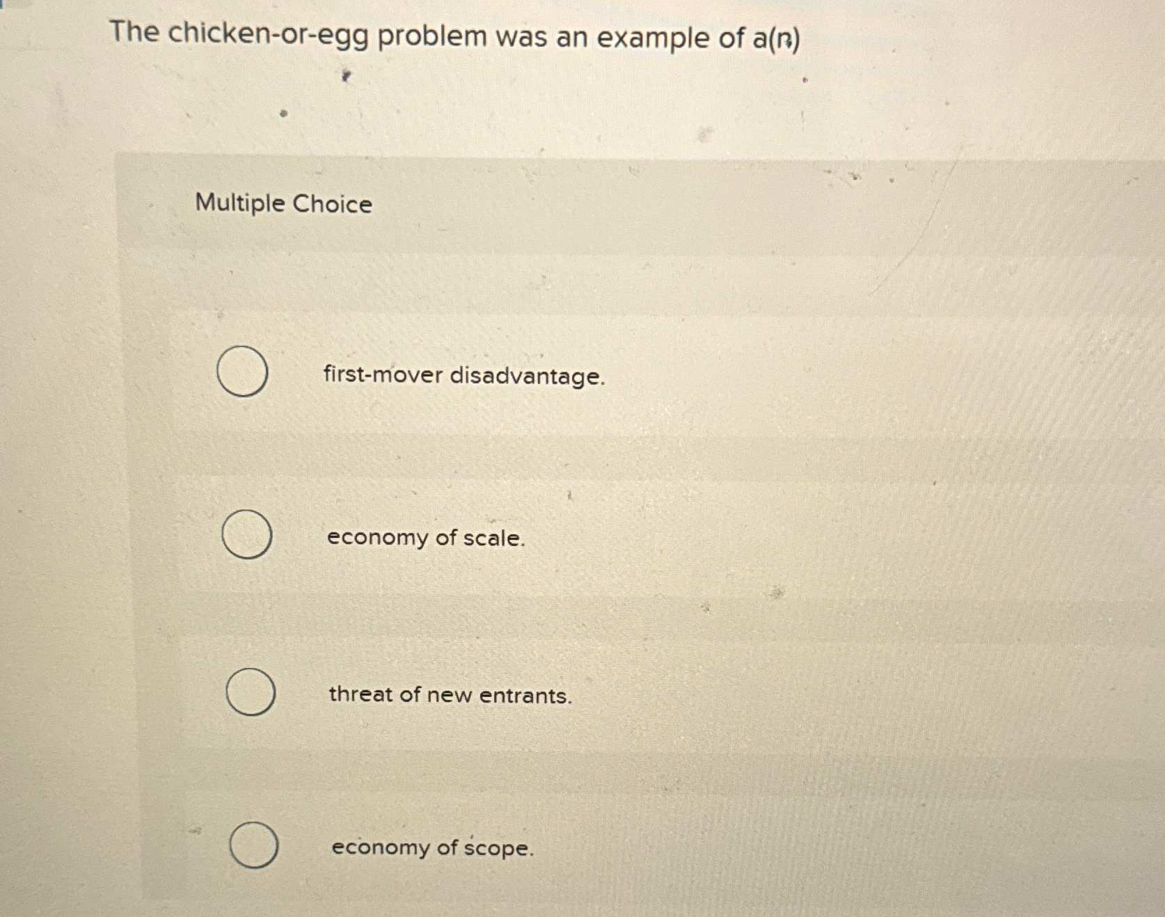 Solved The chicken-or-egg problem was an example of | Chegg.com