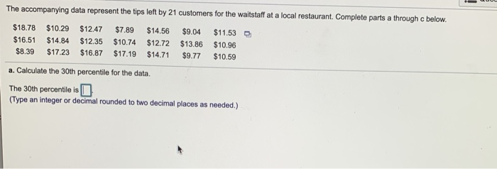 Solved The accompanying data represent the tips left by 21 | Chegg.com