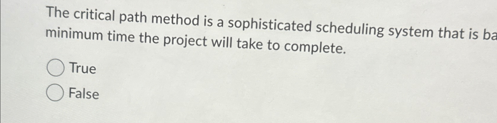 Solved The critical path method is a sophisticated | Chegg.com