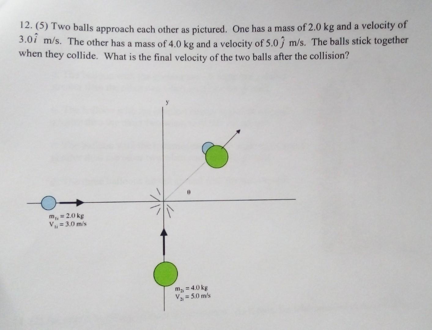 Solved 12. (5) Two balls approach each other as pictured. | Chegg.com