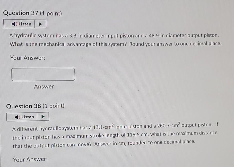 Solved A hydraulic system has a 3.3-in diameter input piston | Chegg.com