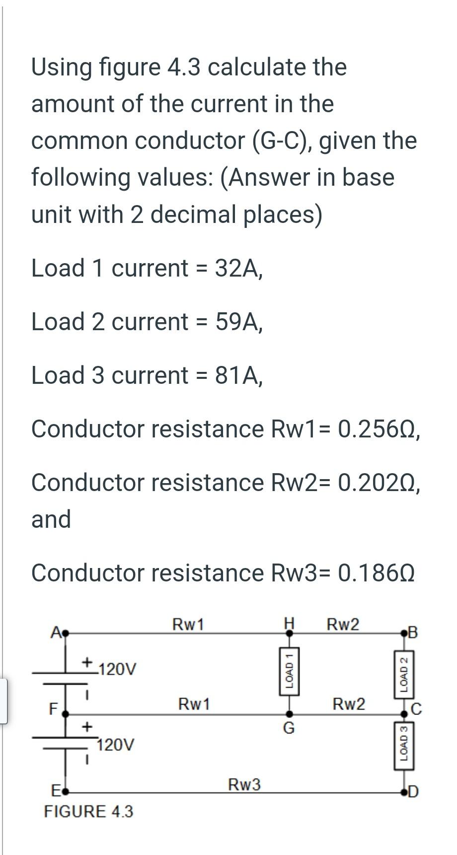 Using figure 4.3 calculate the amount of the current | Chegg.com