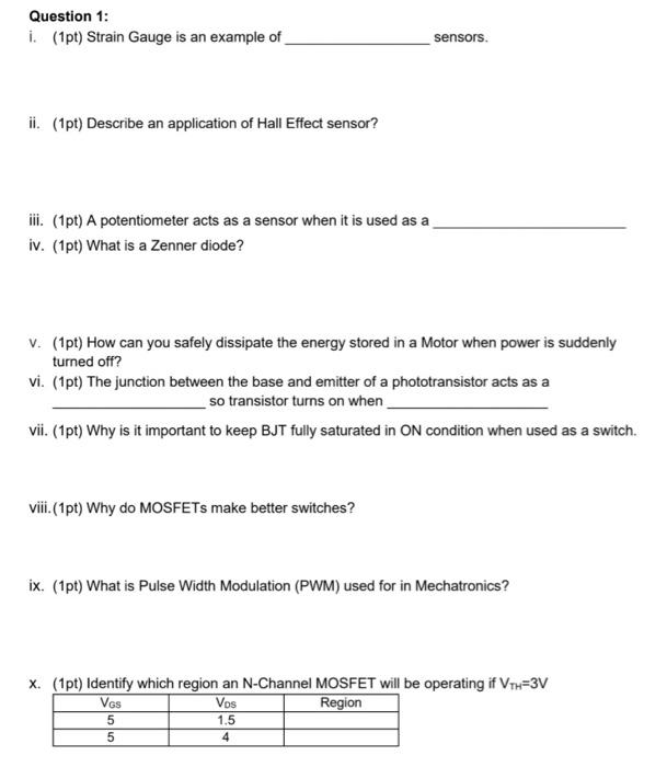 Solved Question 1: i. (1pt) Strain Gauge is an example of | Chegg.com