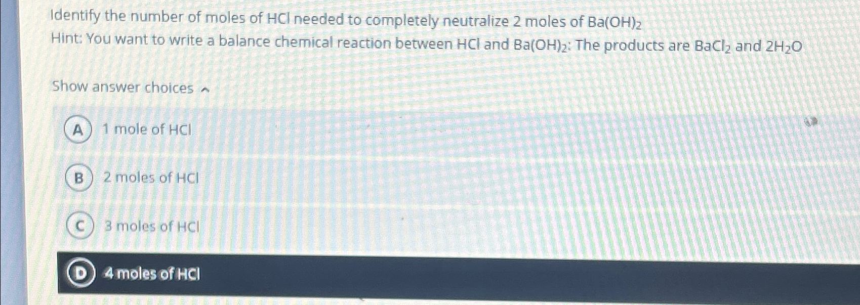 Solved Identify the number of moles of HCl ﻿needed to | Chegg.com