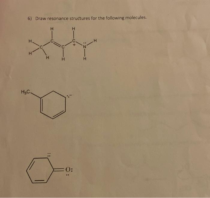 6) Draw resonance structures for the following | Chegg.com