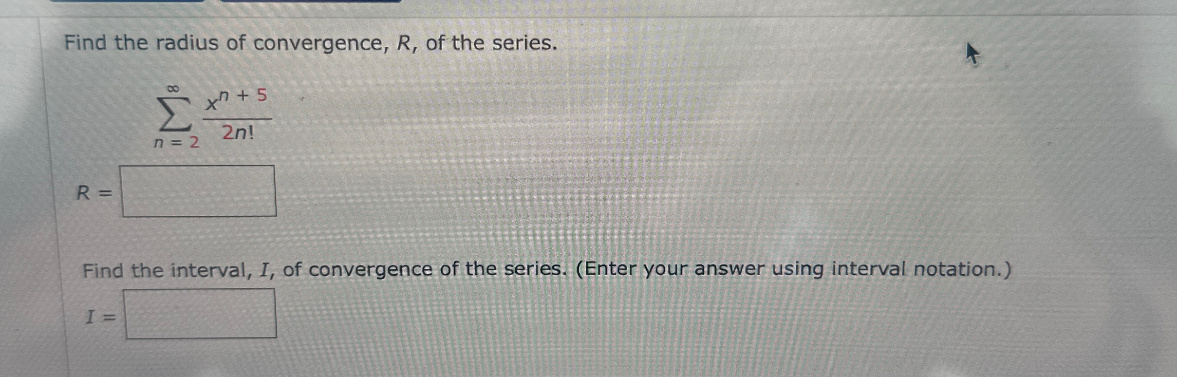 Solved Find the radius of convergence, R, ﻿of the | Chegg.com