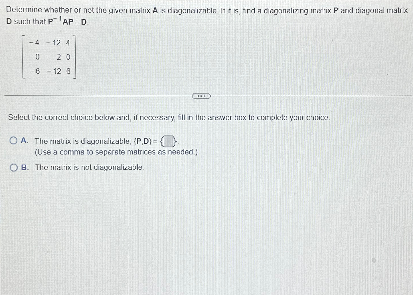 Determine whether or not the given matrix A ﻿is | Chegg.com