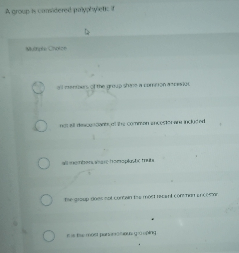 Solved A group is considered polypliyletic ifMultiple | Chegg.com