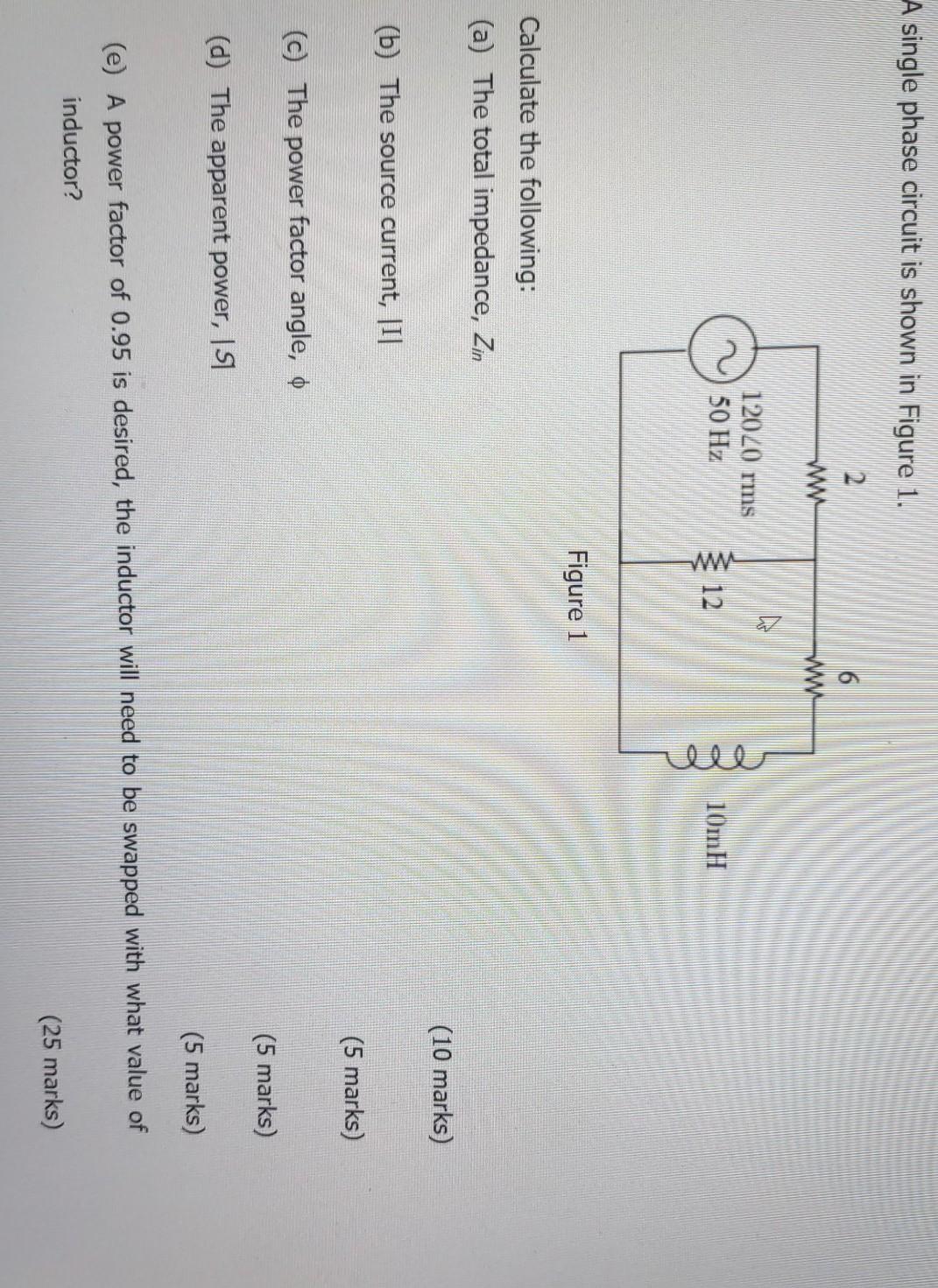 Solved A single phase circuit is shown in Figure 1. w ww | Chegg.com