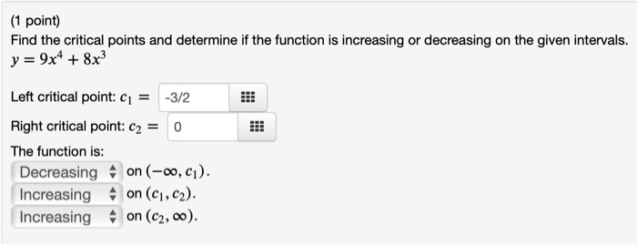 Solved (1 point) Find the critical points and determine if | Chegg.com