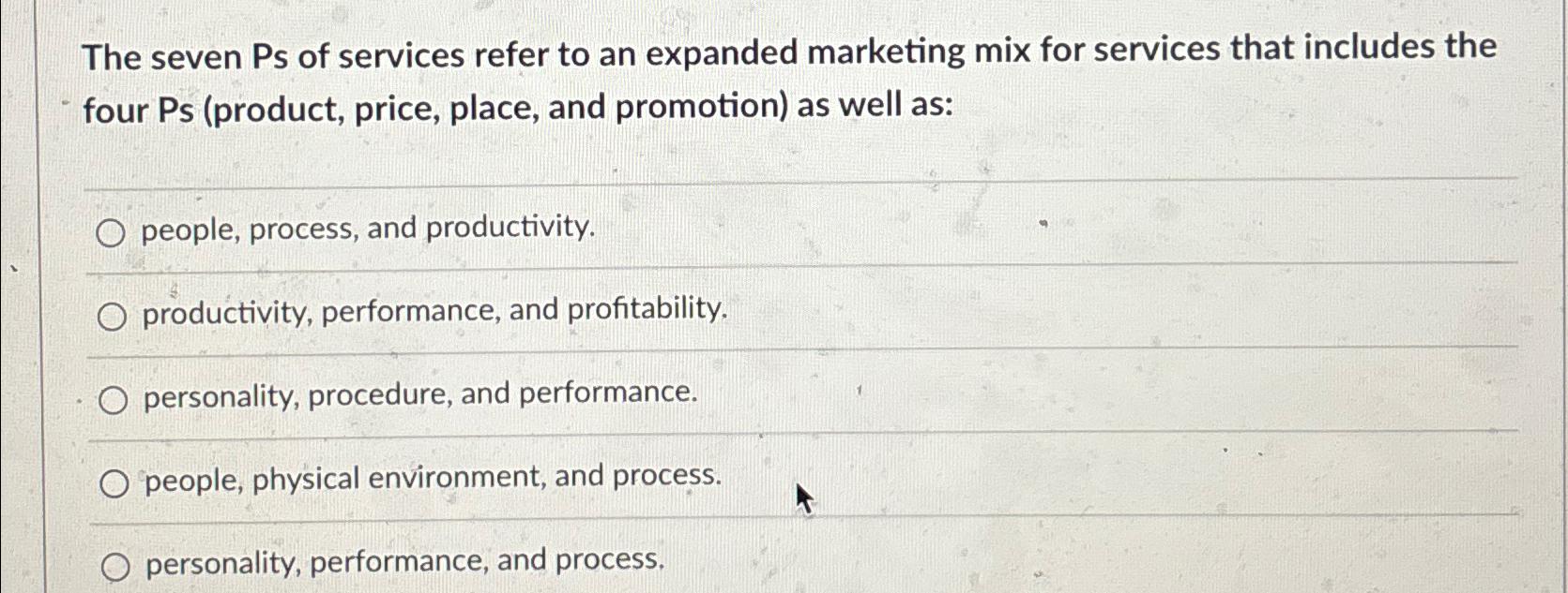 Solved The seven Ps of services refer to an expanded | Chegg.com