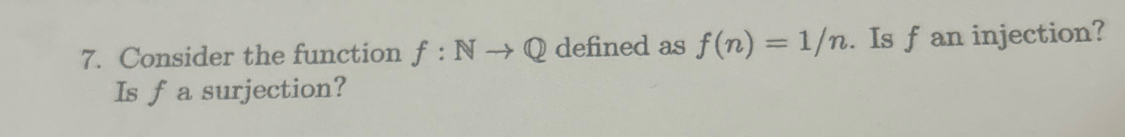 Solved Consider the function f:N→Q ﻿defined as f(n)=1n. ﻿Is | Chegg.com