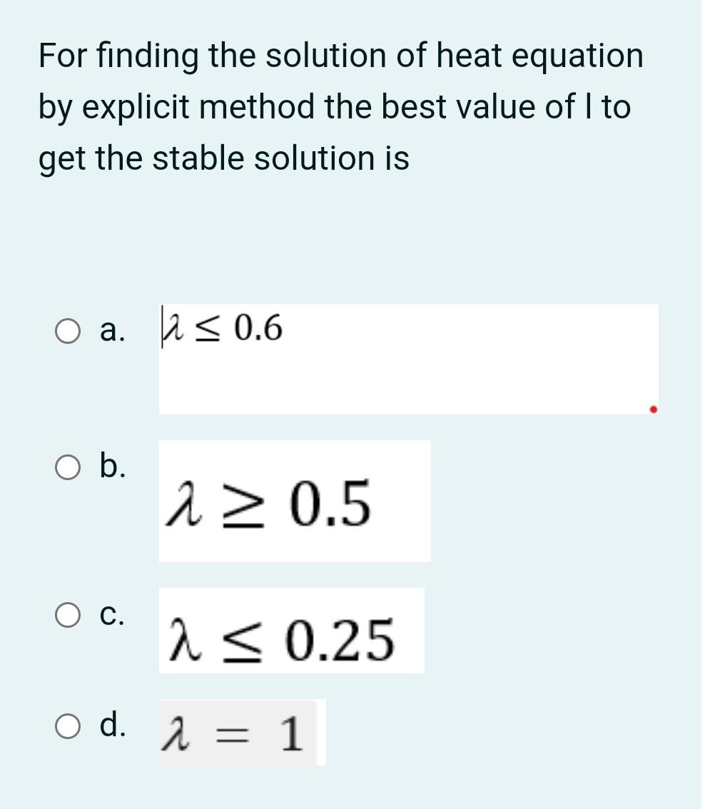 Solved For finding the solution of heat equation by explicit | Chegg.com