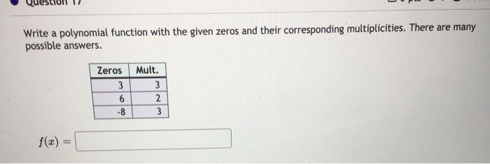 Solved Write a polynomial function with the given zeros and | Chegg.com