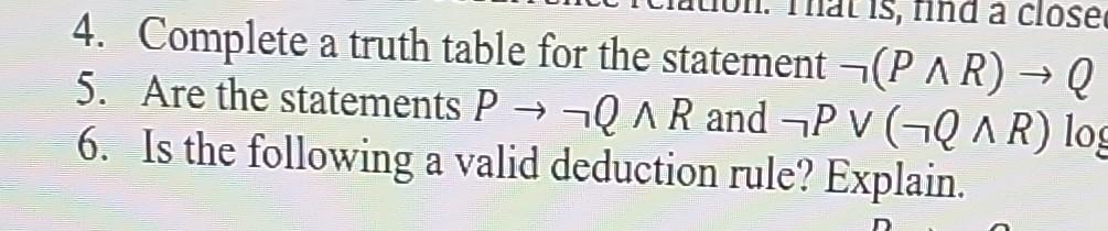 Solved 4. Complete a truth table for the statement ¬(P∧R)→Q | Chegg.com
