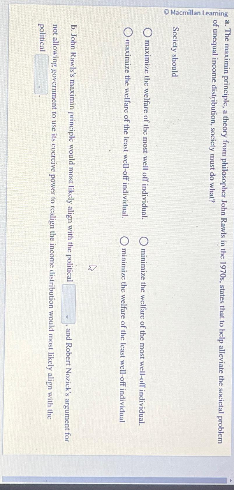 Solved a. ﻿The maximin principle, a theory from philosopher | Chegg.com