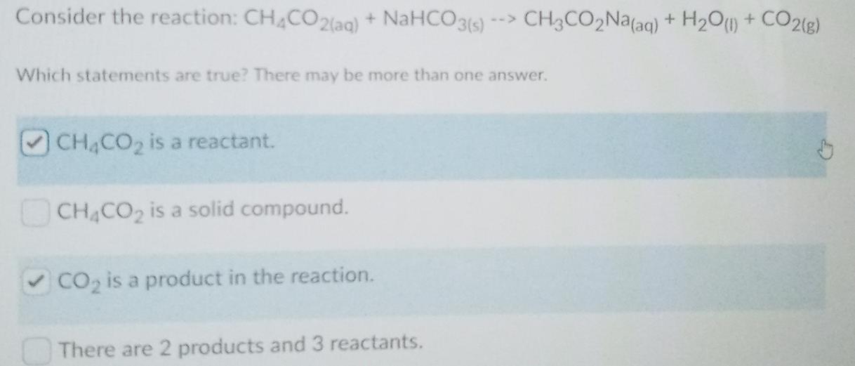 Solved Consider the reaction: CH,CO2(aq) + NaHCO3(s) CH3CO2 | Chegg.com