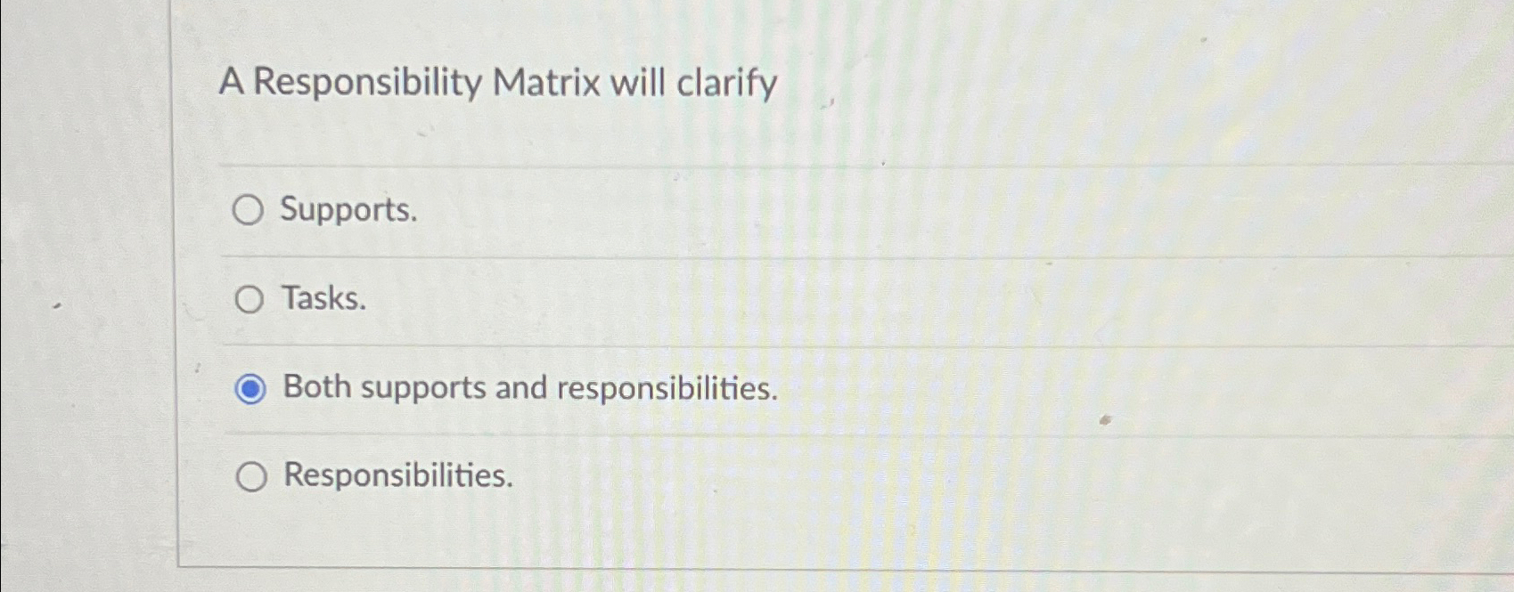 Solved A Responsibility Matrix will | Chegg.com