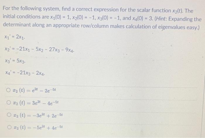 Solved For the following system, find a correct expression | Chegg.com