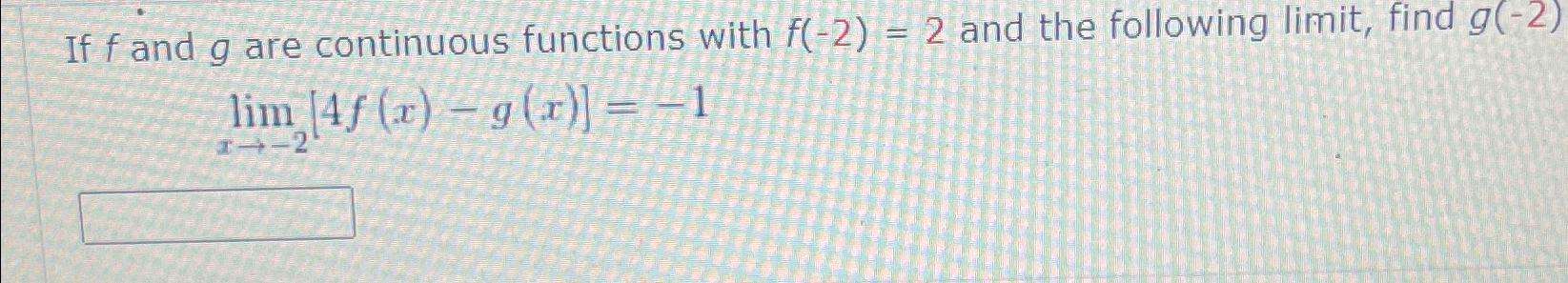 Solved If f ﻿and g ﻿are continuous functions with f(-2)=2 | Chegg.com