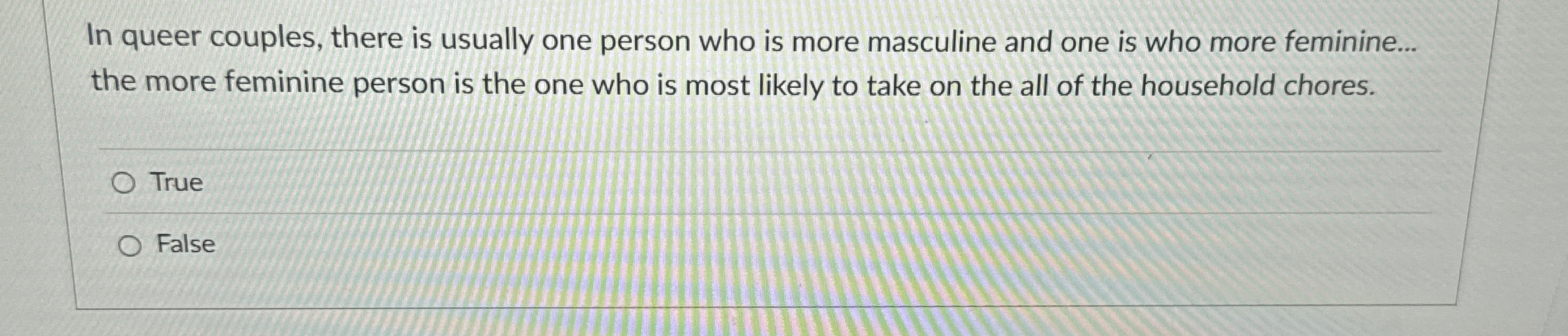 Solved In queer couples, there is usually one person who is | Chegg.com