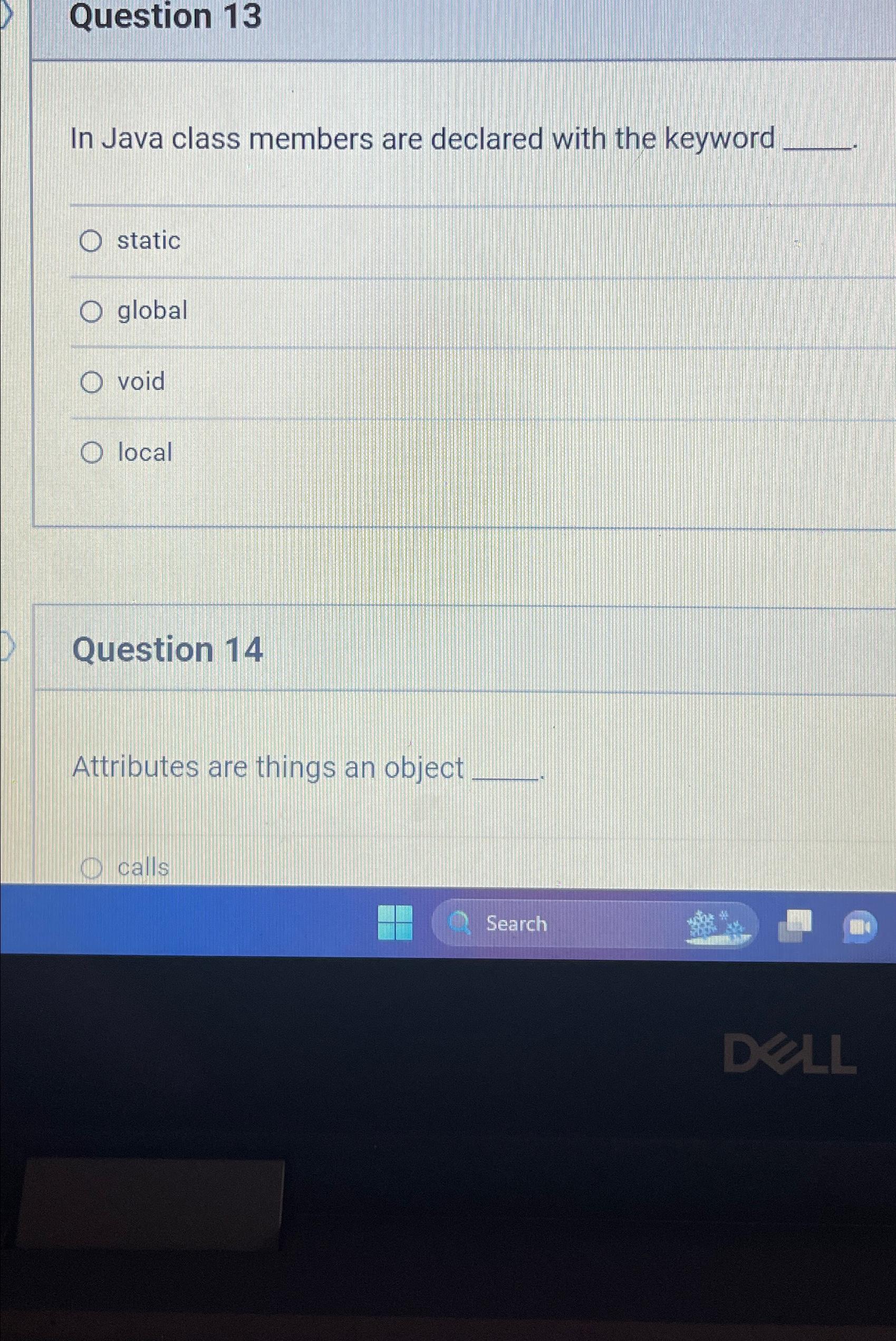 Solved Question 13In Java class members are declared with | Chegg.com
