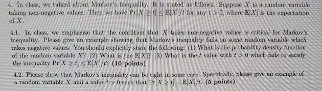 Solved 4. In class, we talked about Markov's inequality. It | Chegg.com