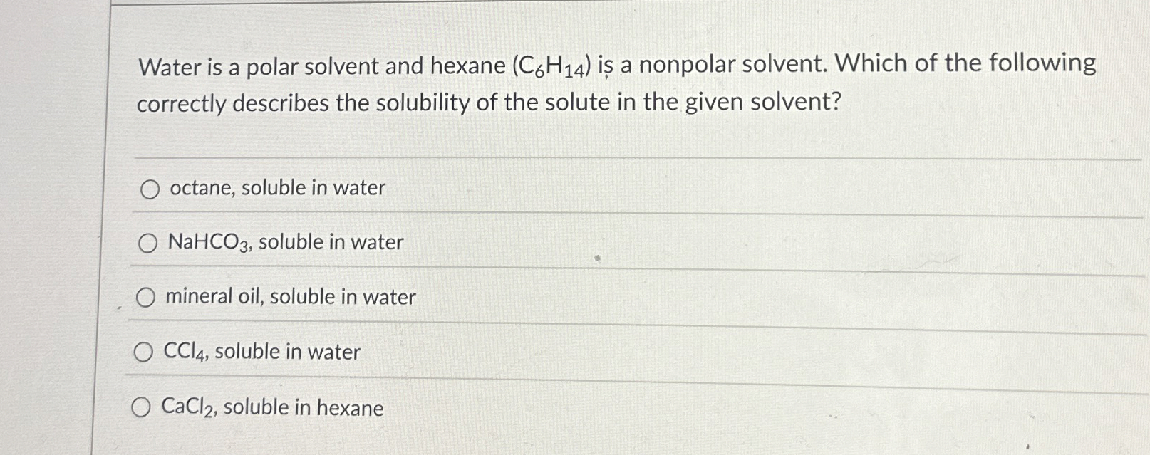 Solved Water is a polar solvent and hexane (C6H14) ﻿iș ﻿a | Chegg.com