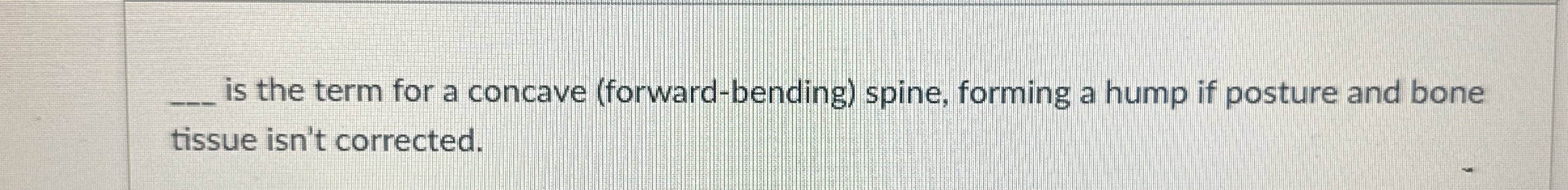 Solved q, ﻿is the term for a concave (forward-bending) | Chegg.com