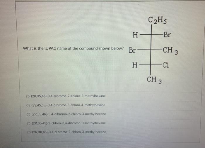 Solved C2H5 H -Br What is the IUPAC name of the compound | Chegg.com